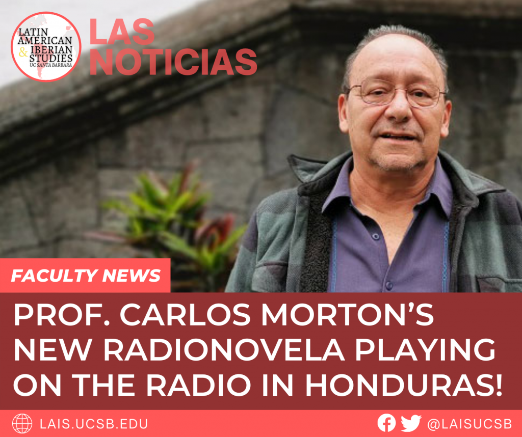 Professor Carlos Morton’s play is broadcasting on the radio in Honduras ...